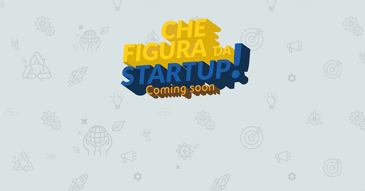 Che Figura da Startup!